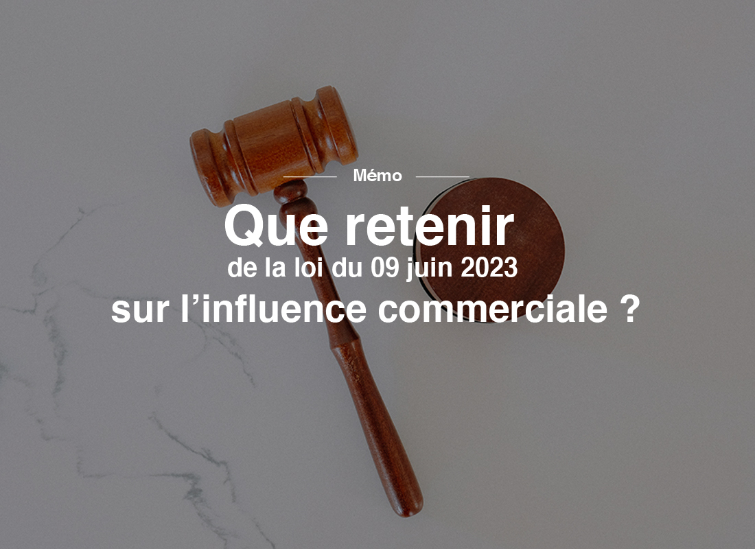 Mémo : Loi influence du 09 juin 2023